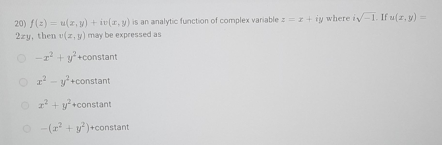 Solved 20) f(z)=u(x,y)−iv(x,y) is an analyic function of | Chegg.com