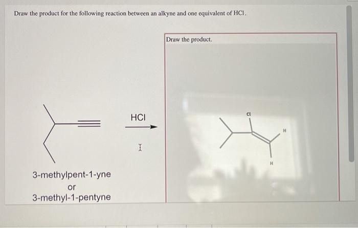 Solved draw the product for the following reaction between | Chegg.com