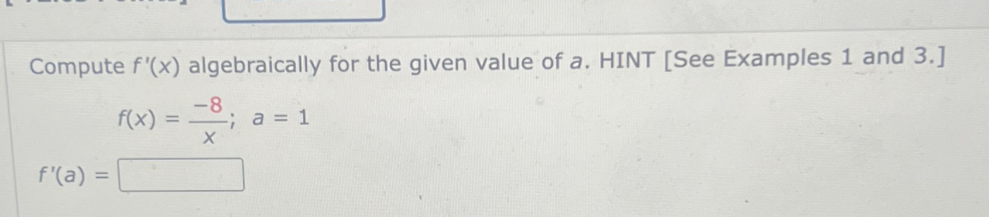 Solved Compute f'(x) ﻿algebraically for the given value of | Chegg.com