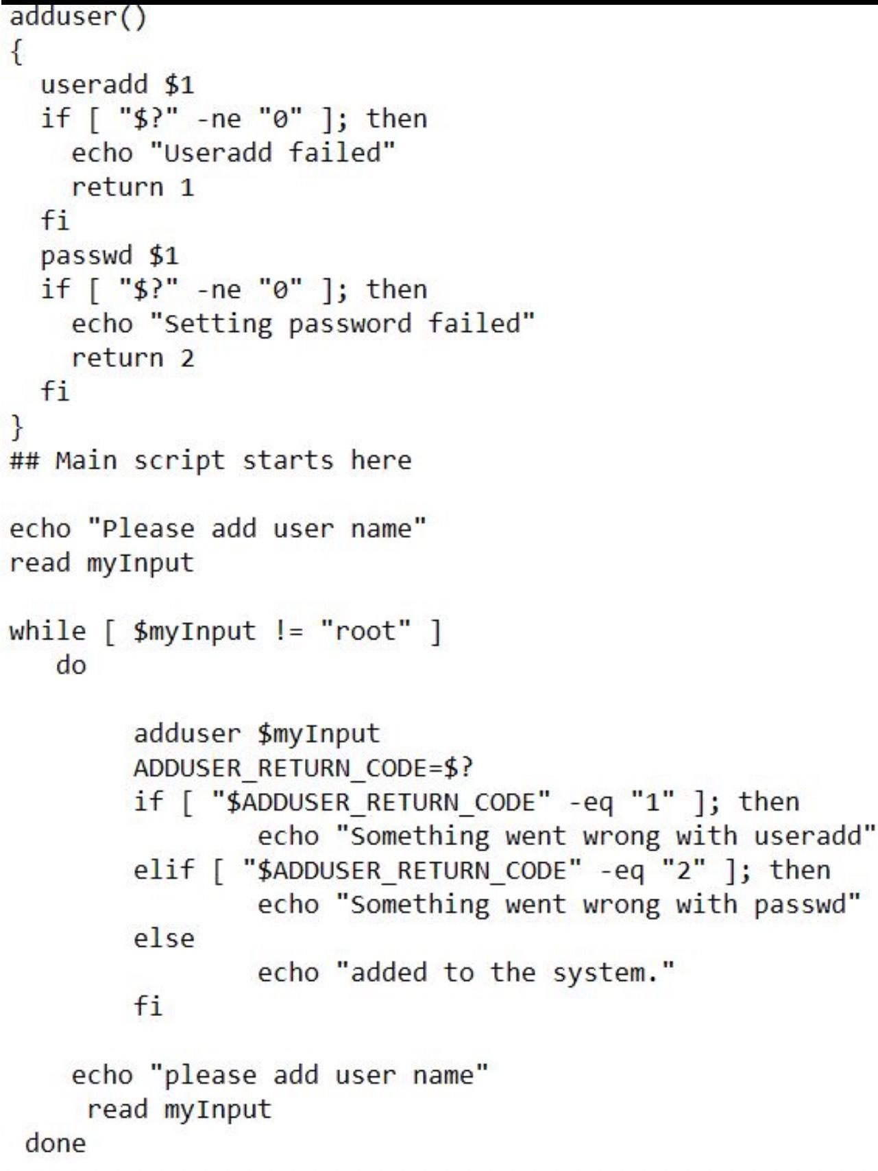 Solved adduser(){useradd $1if [ "$?" -ne " 0 " ]; thenecho | Chegg.com