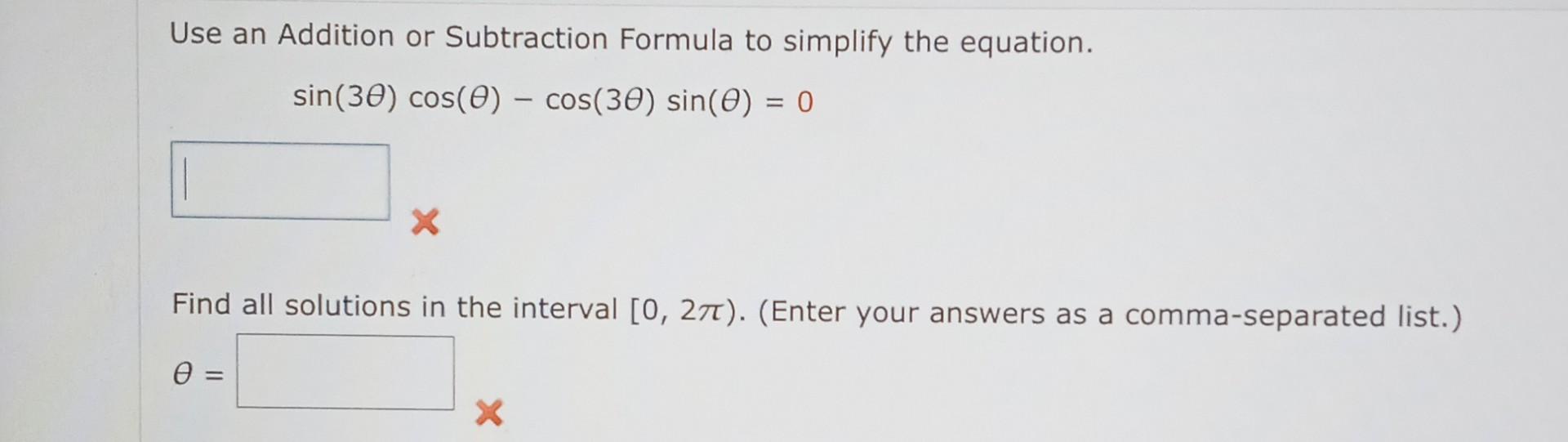 Solved Use an Addition or Subtraction Formula to simplify | Chegg.com
