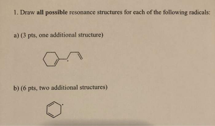 Solved 1. Draw all possible resonance structures for each of | Chegg.com