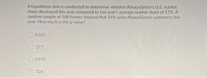 Solved A hypothesis test is conducted to determine whether | Chegg.com