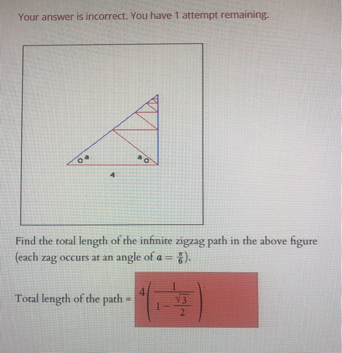 Solved Your answer is incorrect. You have 1 attempt | Chegg.com
