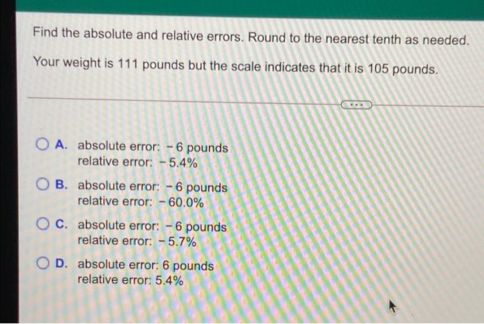 Solved Find the absolute and relative errors. Round to the | Chegg.com