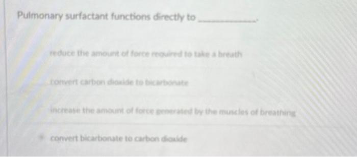 Solved pulmonary surfactant functions directly toReduce the | Chegg.com