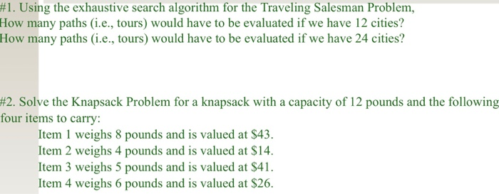 Solved 1 Using The Exhaustive Search Algorithm For The