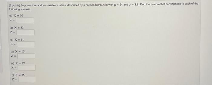 Solved (6) points) Suppose the random variable x is best | Chegg.com