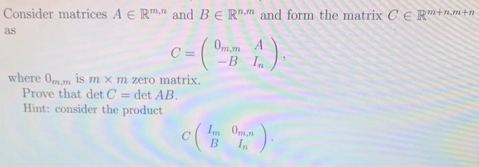 Solved Consider matrices A∈Rm,n and B∈Rn,m and form the | Chegg.com