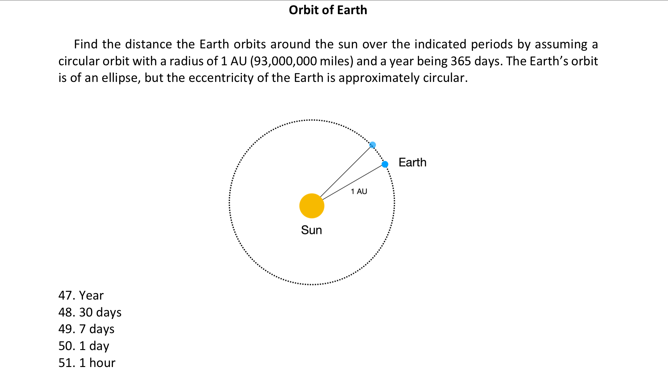 Solved Orbit of EarthFind the distance the Earth orbits | Chegg.com
