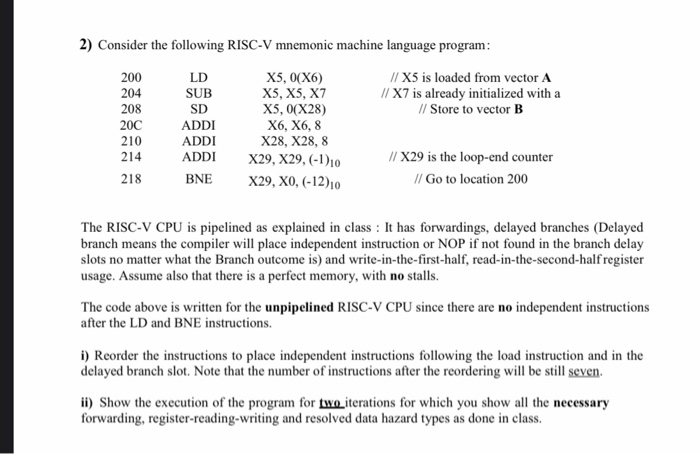Solved 200 2) Consider the following RISC-V mnemonic machine | Chegg.com