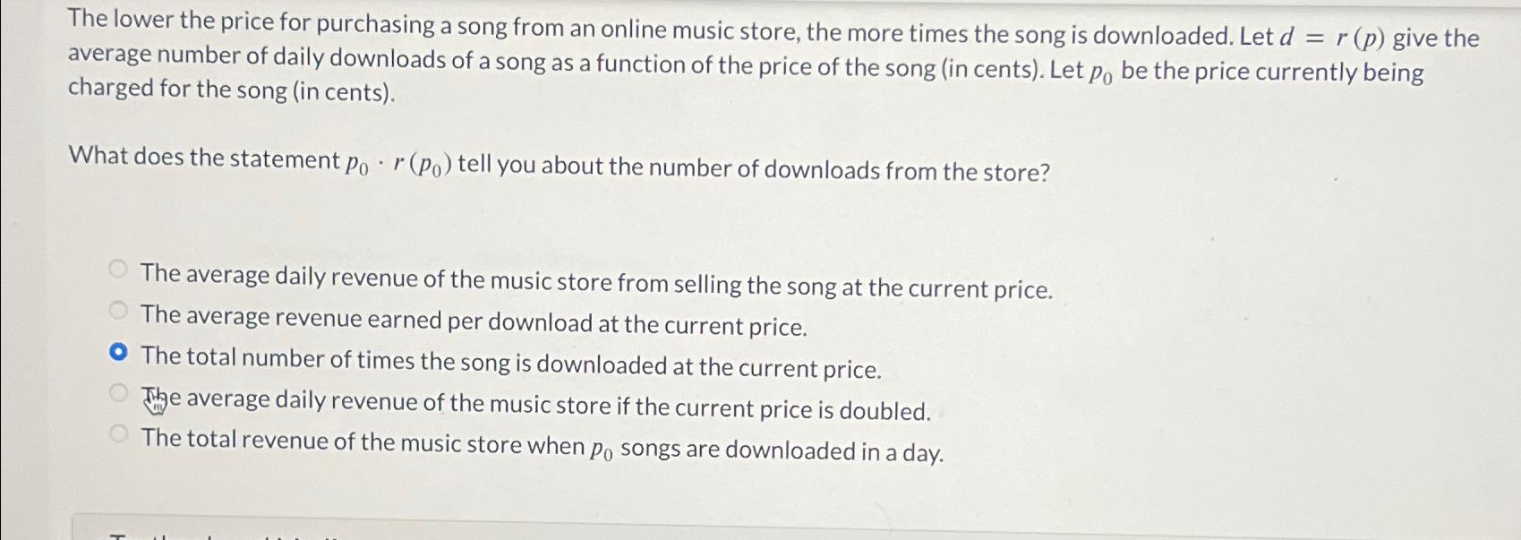 Solved The lower the price for purchasing a song from an | Chegg.com