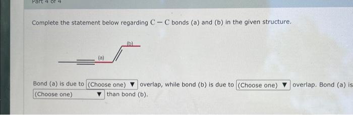Solved Complete the statement below regarding C−C bonds (a) | Chegg.com
