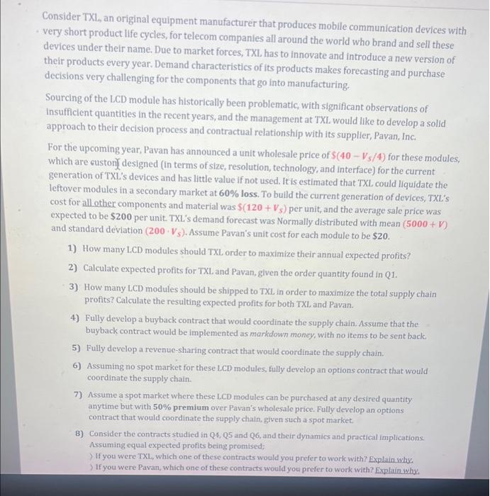 Solved Consider TXL, an original equipment manufacturer that | Chegg.com