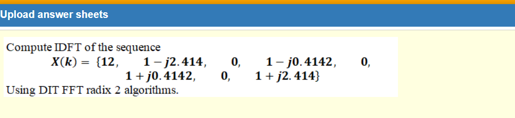 Solved Upload answer sheets = 0, Compute IDFT of the | Chegg.com