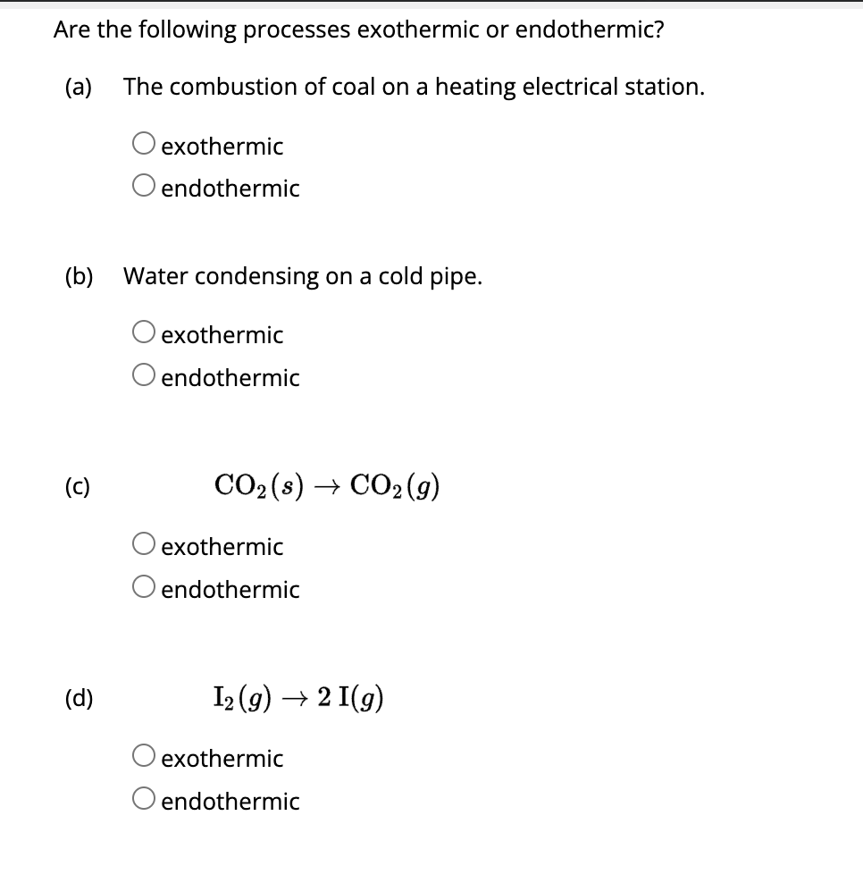 Solved Are the following processes exothermic or | Chegg.com