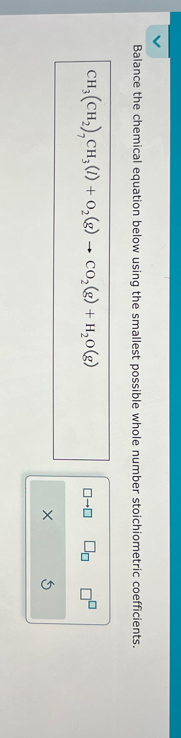 Solved Balance the chemical equation below using the | Chegg.com