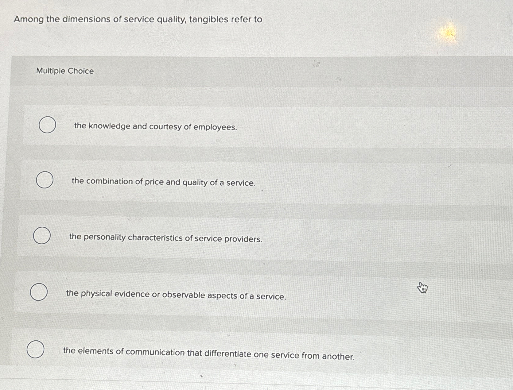 Solved Among the dimensions of service quality, tangibles | Chegg.com