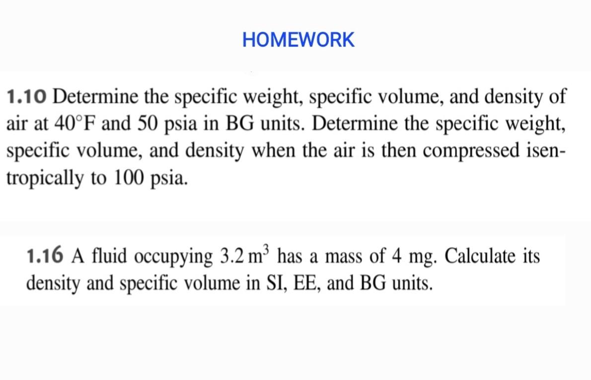 Solved HOMEWORK 1.10 Determine the specific weight, specific | Chegg.com