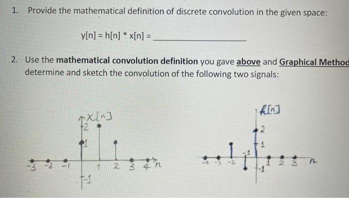 Solved 1. Provide the mathematical definition of discrete | Chegg.com