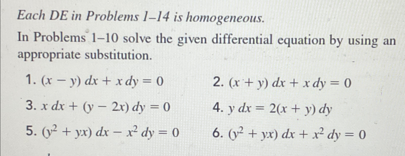 Solved Each DE in Problems 1-14 ﻿is homogeneous.In Problems | Chegg.com