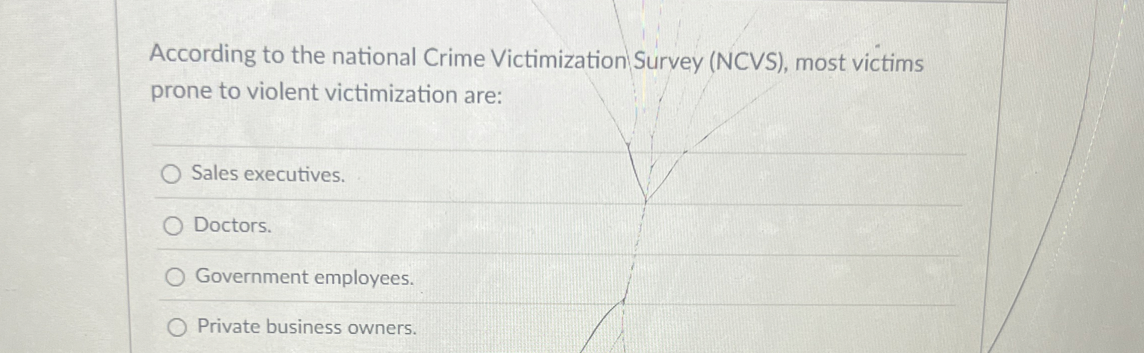Solved According to the national Crime Victimization Survey | Chegg.com