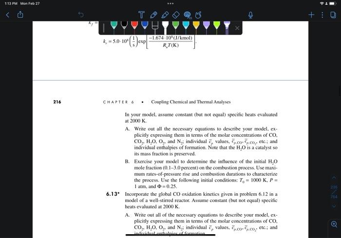kr=5.0⋅10s( s1)exp[RuT( K)−1.674⋅10s(J/kmol)] CHAPTER | Chegg.com