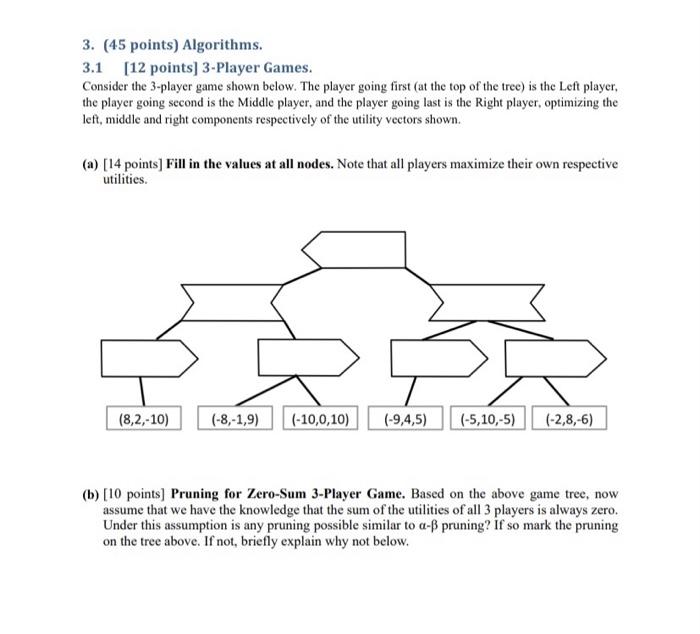 Solved 3. (45 points) Algorithms. 3.1 [12 points) 3-Player | Chegg.com