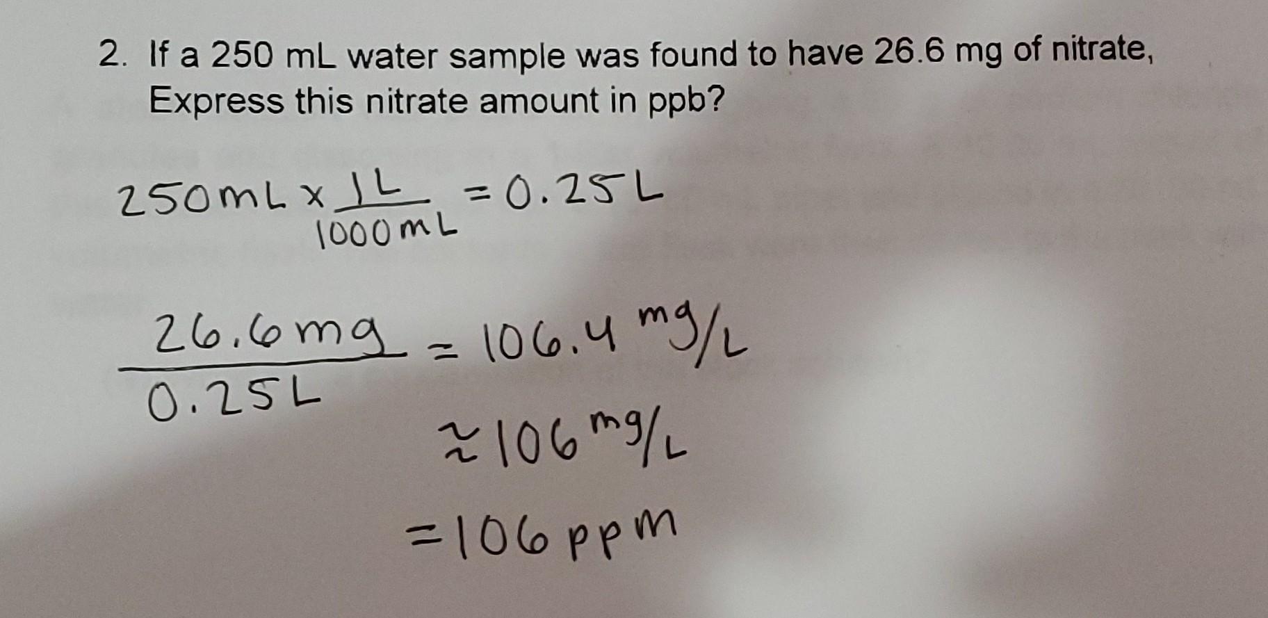 Solved 2. If a 250 mL water sample was found to have 26.6mg | Chegg.com