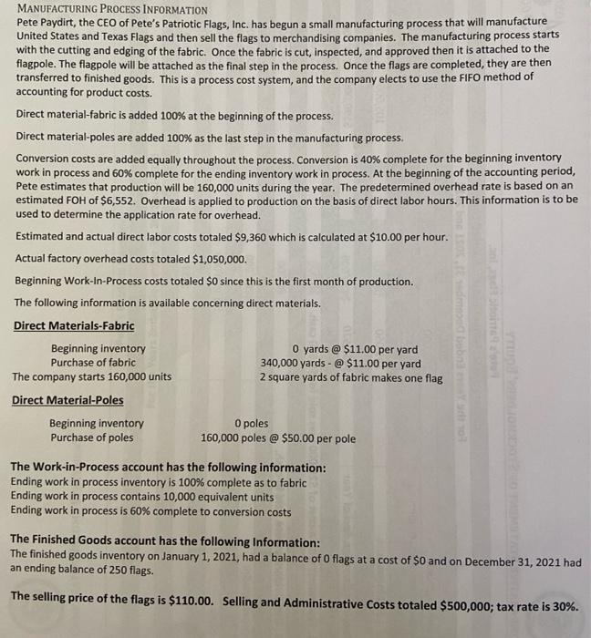 MANUFACTURING PROCESS INFORMATION Pete Paydirt, the | Chegg.com
