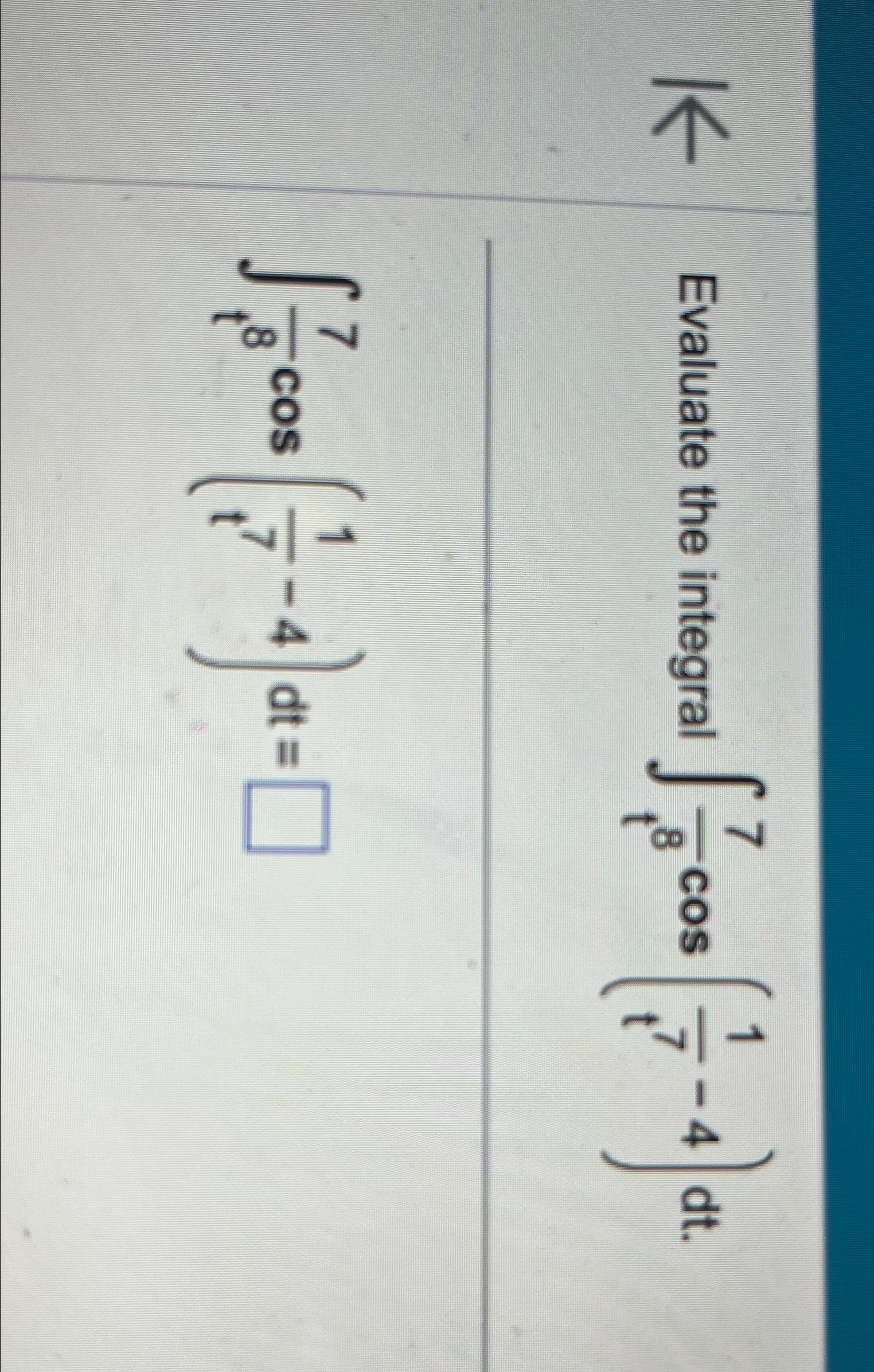 Solved Evaluate The Integral