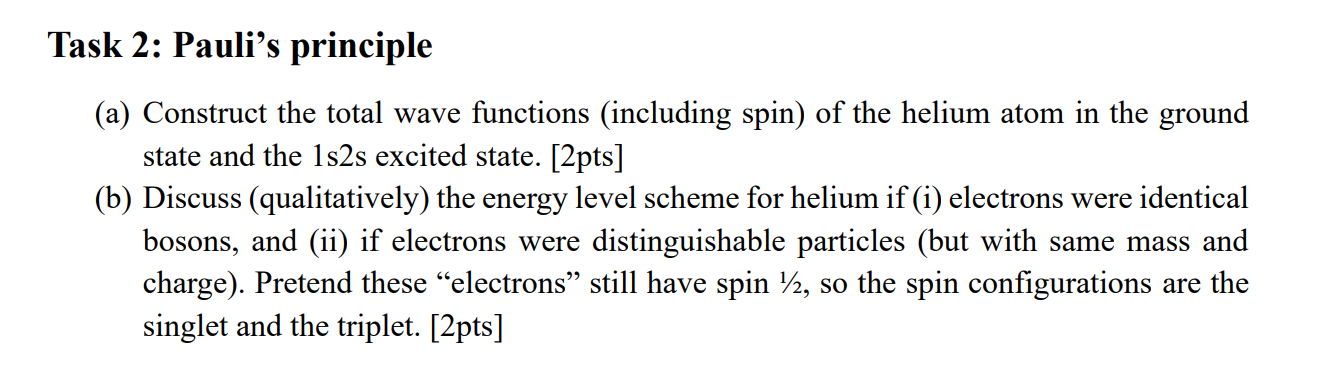 Solved Task 2: Pauli's principle(a) ﻿Construct the total | Chegg.com