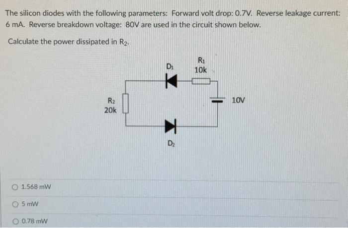 Solved The silicon diodes with the following parameters: | Chegg.com