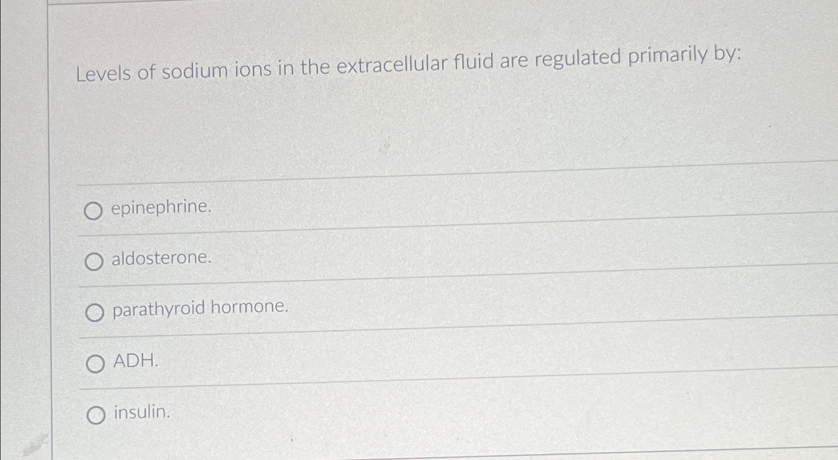Solved Levels of sodium ions in the extracellular fluid are | Chegg.com