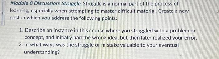 Solved Module 8 Discussion: Struggle. Struggle is a normal | Chegg.com