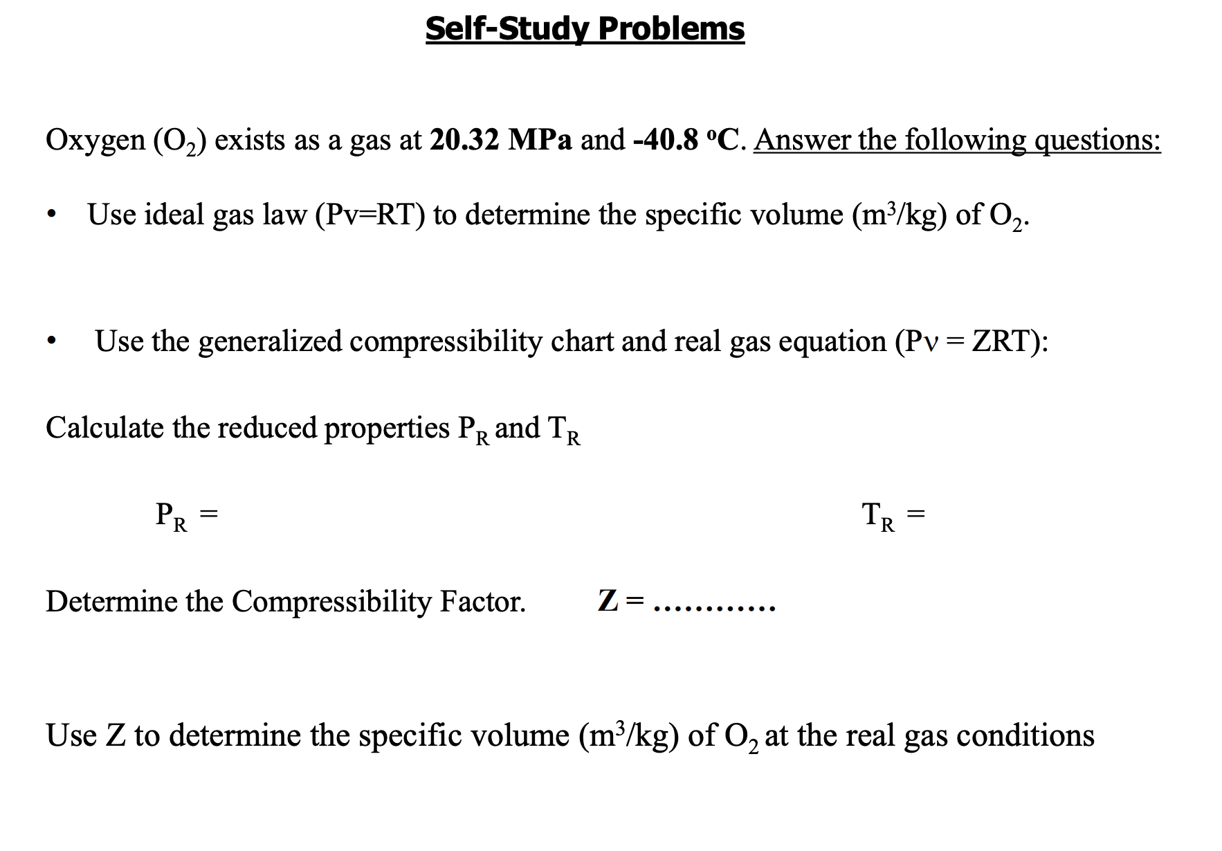 Solved Self-Study ProblemsOxygen (O2) ﻿exists as a gas at | Chegg.com
