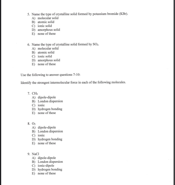 Solved 5. Name the type of crystalline solid formed by | Chegg.com