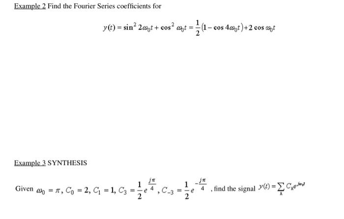 Solved Example 2 Find the Fourier Series coefficients for | Chegg.com