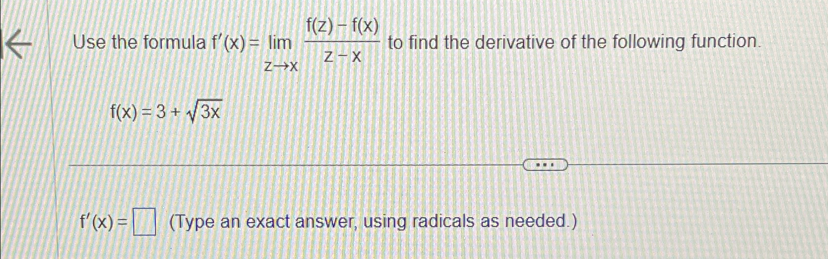 Solved Use the formula f'(x)=limz→xf(z)-f(x)z-x ﻿to find the | Chegg.com