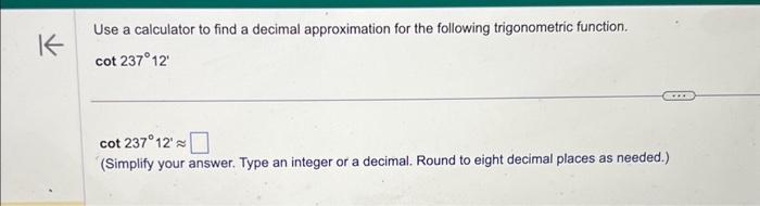 Solved Use a calculator to find a decimal approximation for | Chegg.com