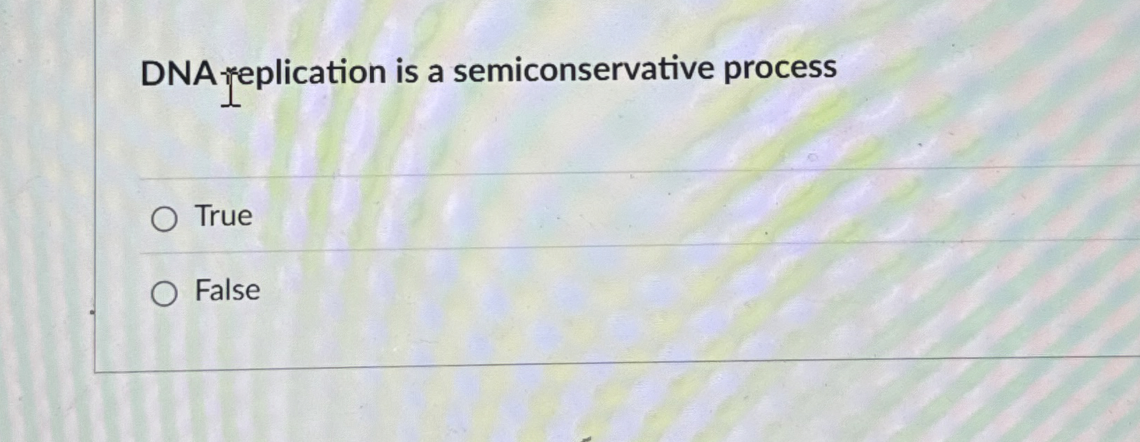 Solved DNA replication is a semiconservative | Chegg.com