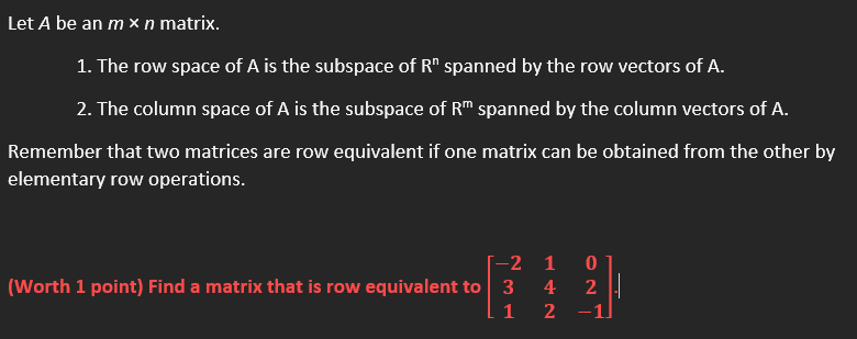 Solved Let A ﻿be an m×n ﻿matrix.The row space of A ﻿is the | Chegg.com