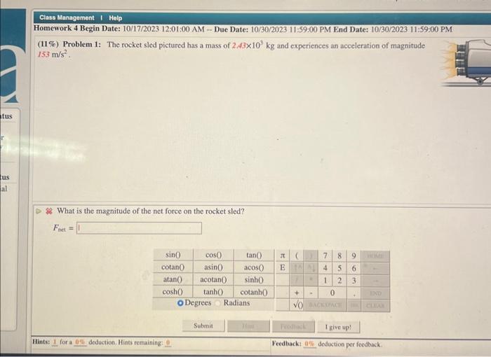 Solved (11\%) Problem 1: The rocket sled pictured has a mass | Chegg.com