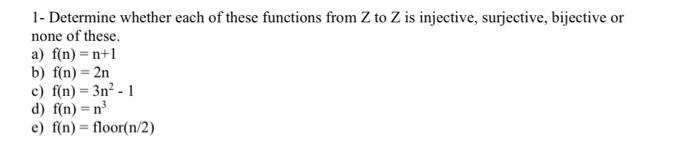 Solved 1- Determine whether each of these functions from Z | Chegg.com