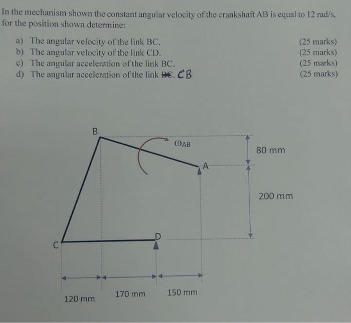 Solved In the mechanism shown the constant angular velocity | Chegg.com