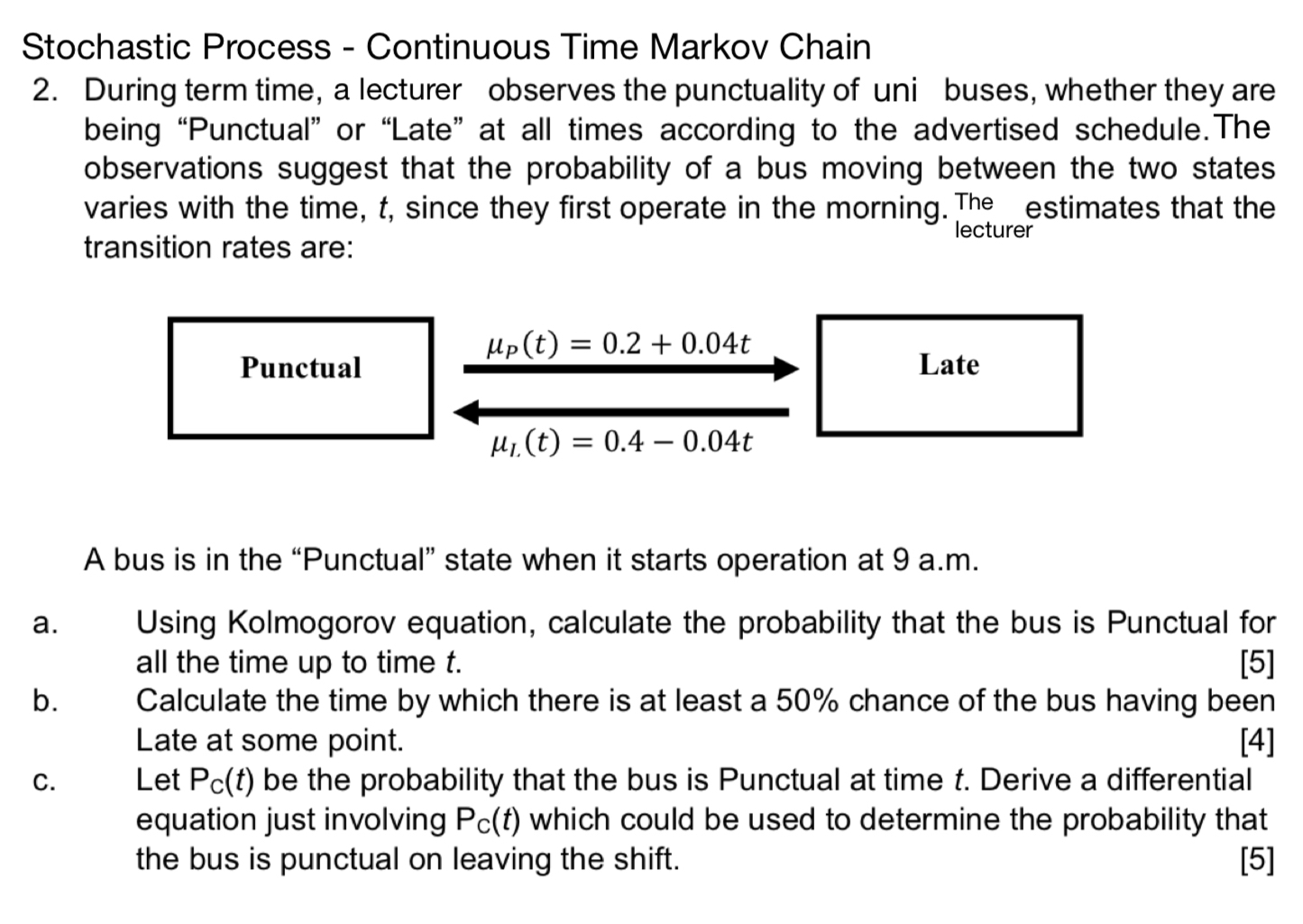 Solved Stochastic Process - ﻿Continuous Time Markov Chain2. | Chegg.com