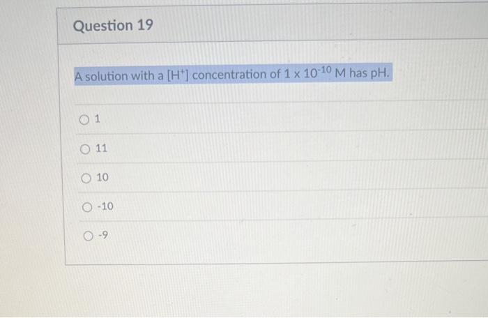 Solved A solution with a [H+]concentration of 1×10−10M has | Chegg.com
