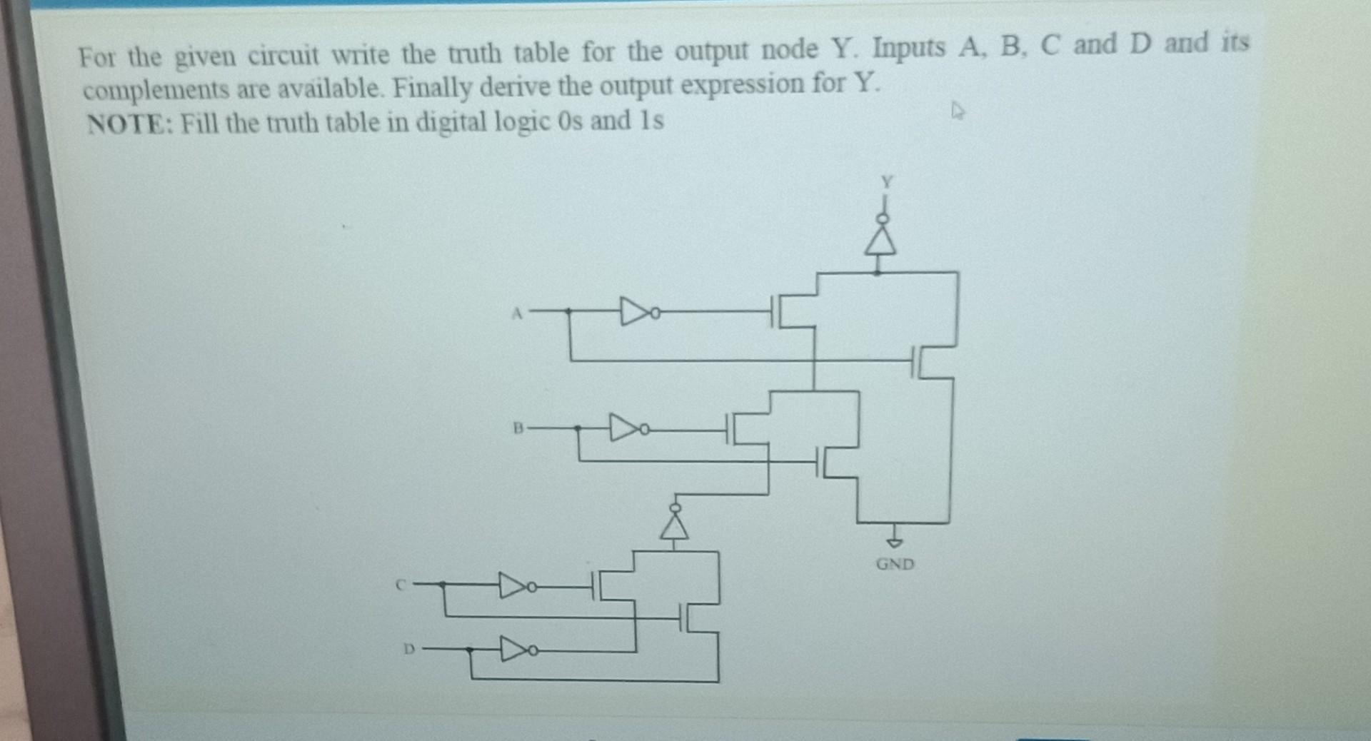 Solved For the given circuit write the truth table for the | Chegg.com