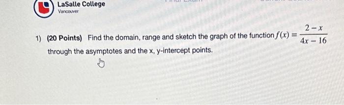 1) (20 Points) Find the domain, range and sketch the | Chegg.com