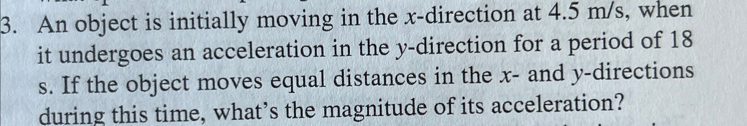 Solved An object is initially moving in the x-direction at | Chegg.com